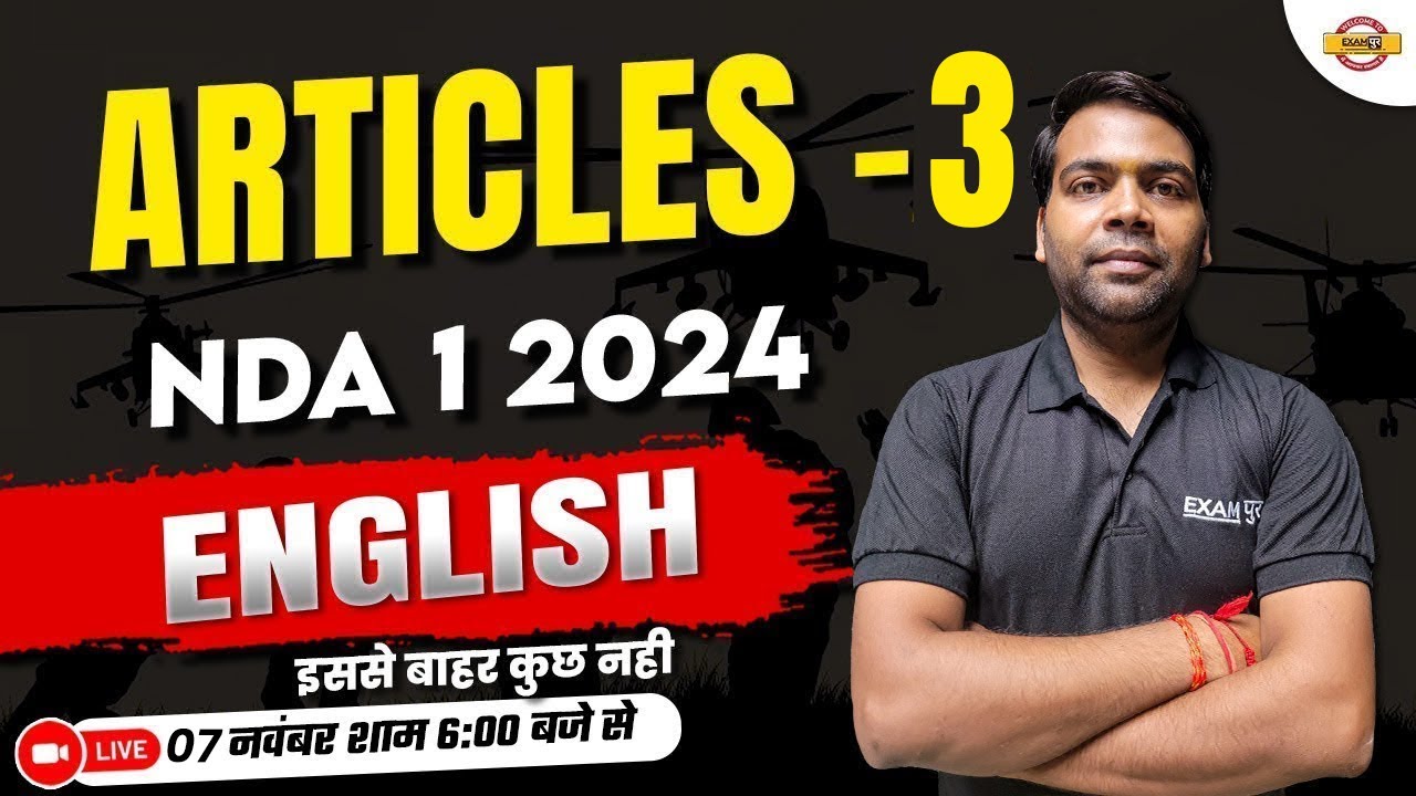 NDA 1 ENGLISH | ARTICLES | PART - 3 | NDA 1 2024 | ENGLISH BY KULDEEP ...