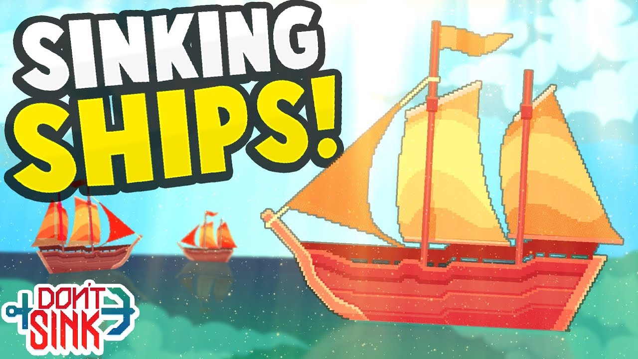 Don't Sink - SINKING SHIPS & BUILDING ISLANDS! New Pirate Open Seas ...