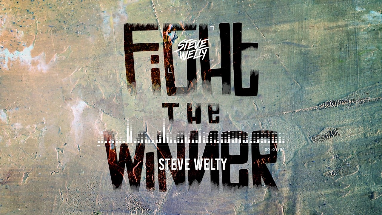 Steve Welty - Fight the Winner - YouTube