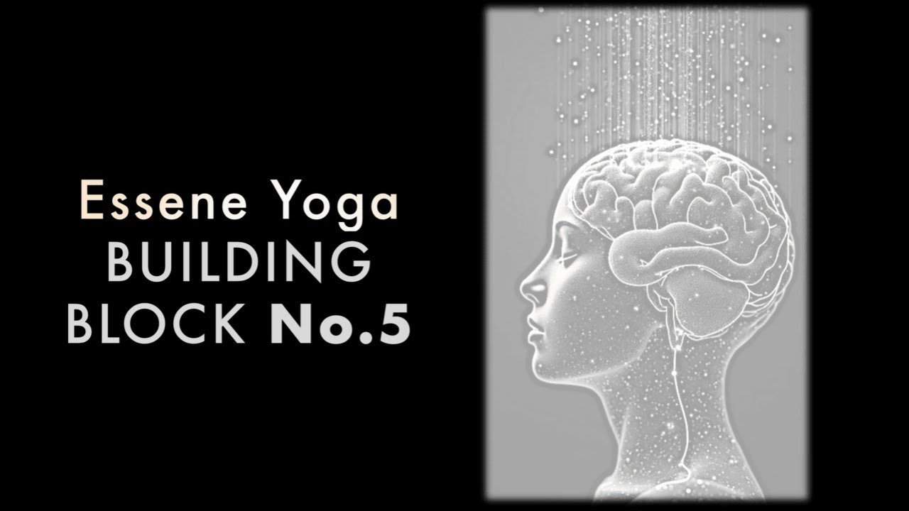 Essene Yoga - Building Block 5 - Eternal Life - YouTube
