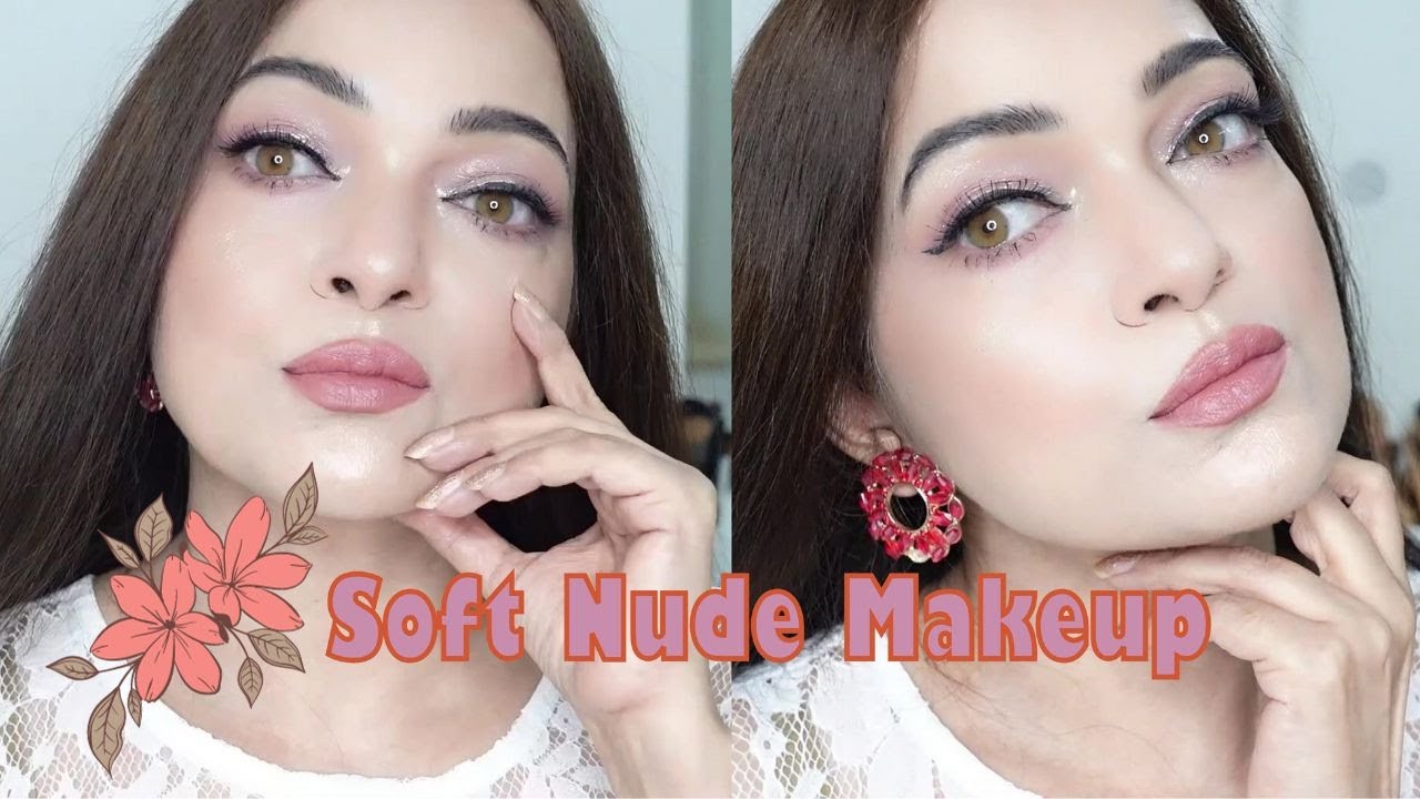 Stunning Soft & Nude Makeup Tutorial | Get the Flawless, Natural Glow Now | Chamber Of Beauty ...