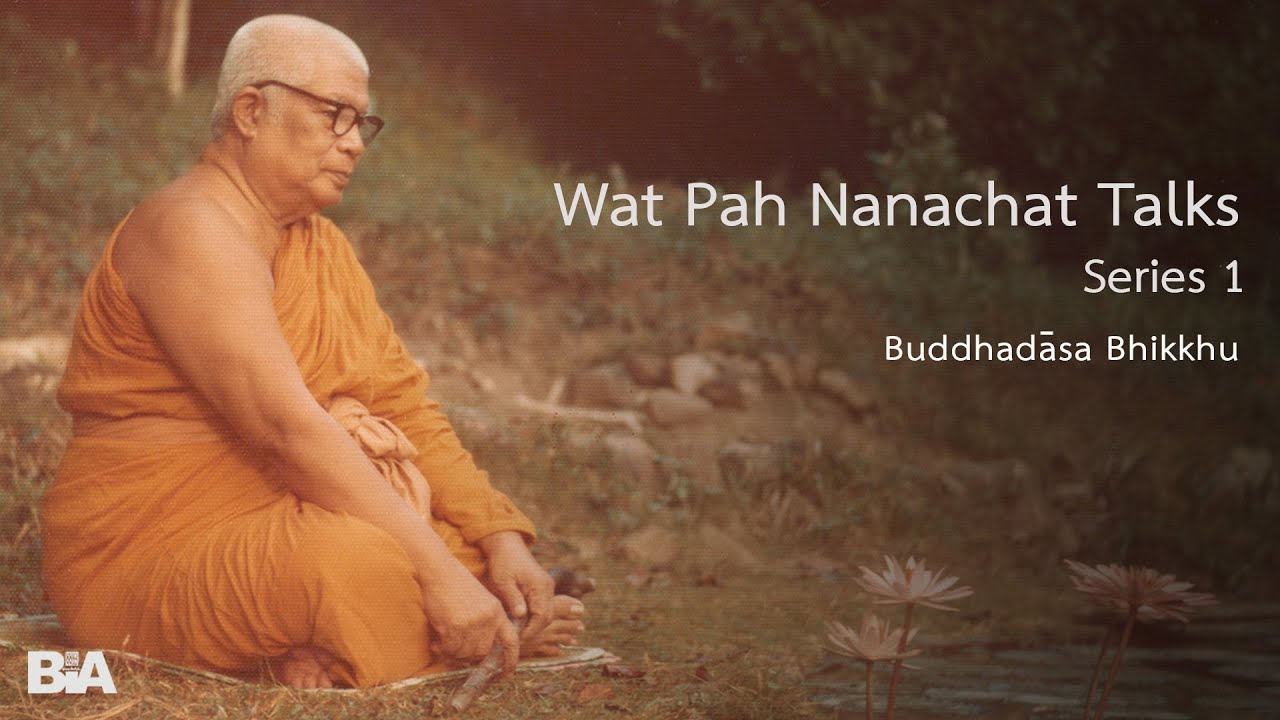 [1 of 4] Bird's Eye View of Buddhism | Buddhadāsa Bhikkhu - YouTube