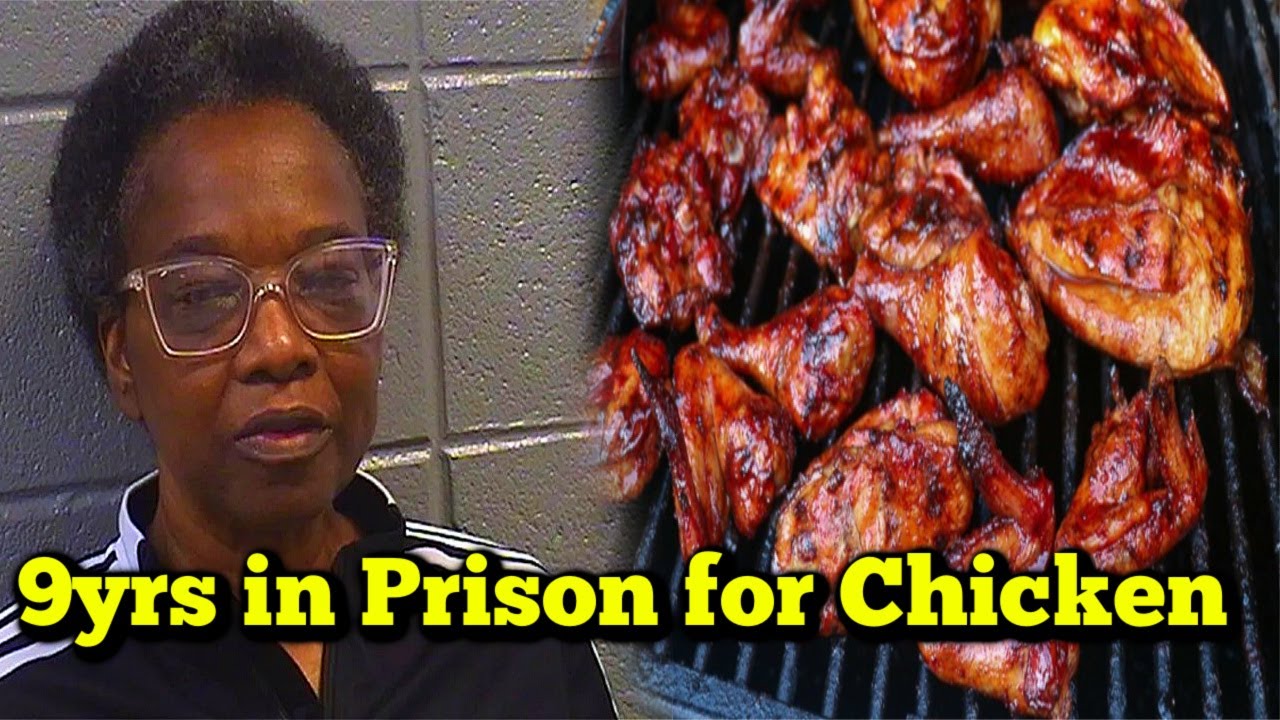 Judge Gave Her 9 Years in Prison for Stealing Chicken - YouTube
