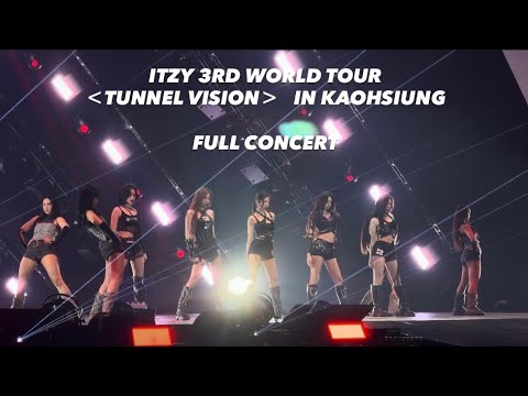 ITZY 3RD WORLD TOUR ＜TUNNEL VISION＞ in KAOHSIUNG