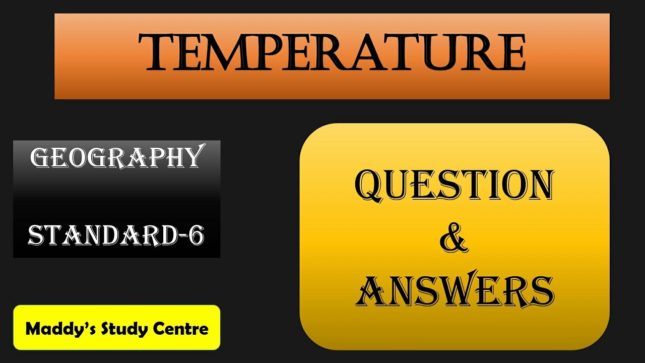 Temperature | Geography | Standard-6| Question and Answers - YouTube
