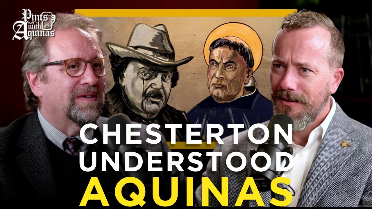 Did Chesterton Even Read Any Aquinas? w/ Dale Ahlquist - YouTube