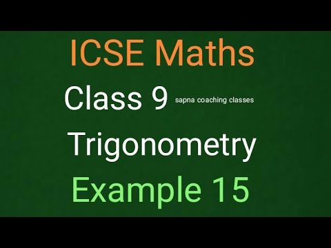 Example 15 trigonometry class 9 ICSE maths || trigonometry class 9th ...