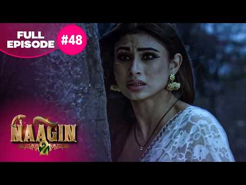 Naagin Season 2 | Episodes 48 | Hindi Supernatural Drama | Mouni Roy | Best Drama 2026