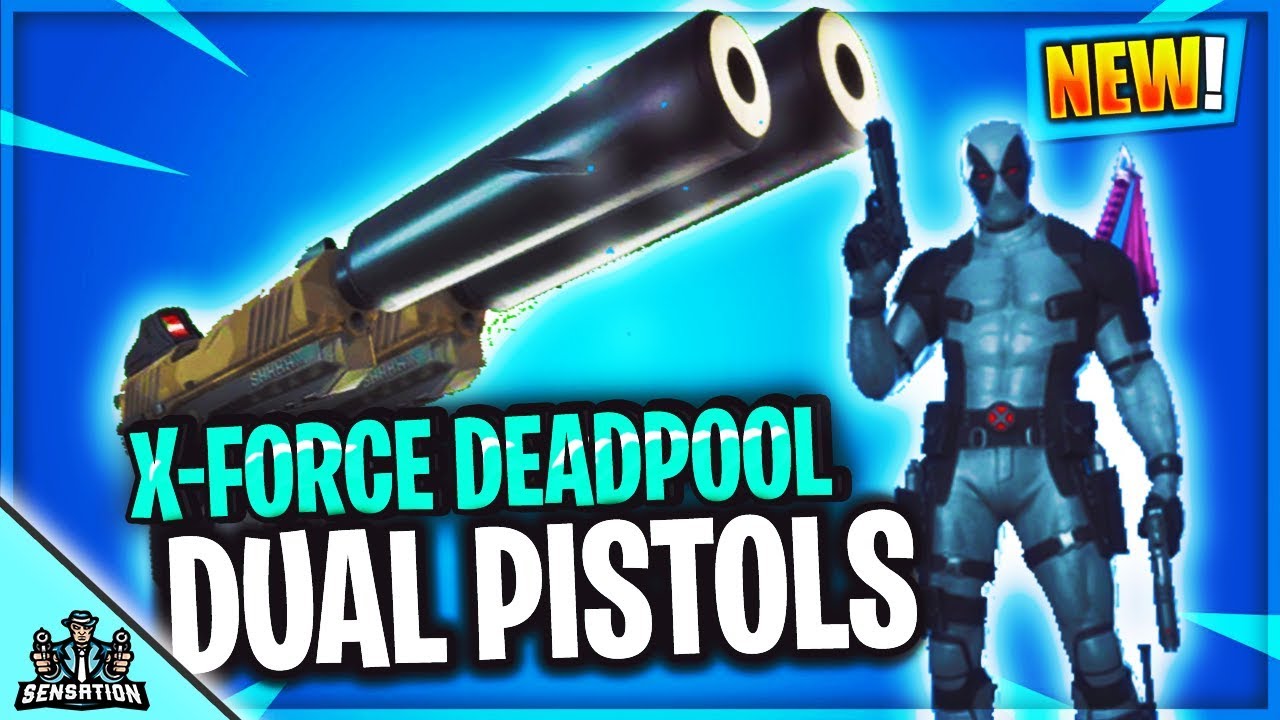 DEADPOOL X-FORCE SKIN & DUAL PISTOLS IN FORTNITE - YouTube
