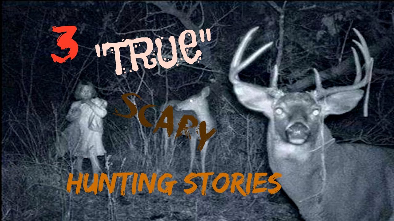 Shivering Tales - 3 "TRUE" Scary Hunting Stories - YouTube