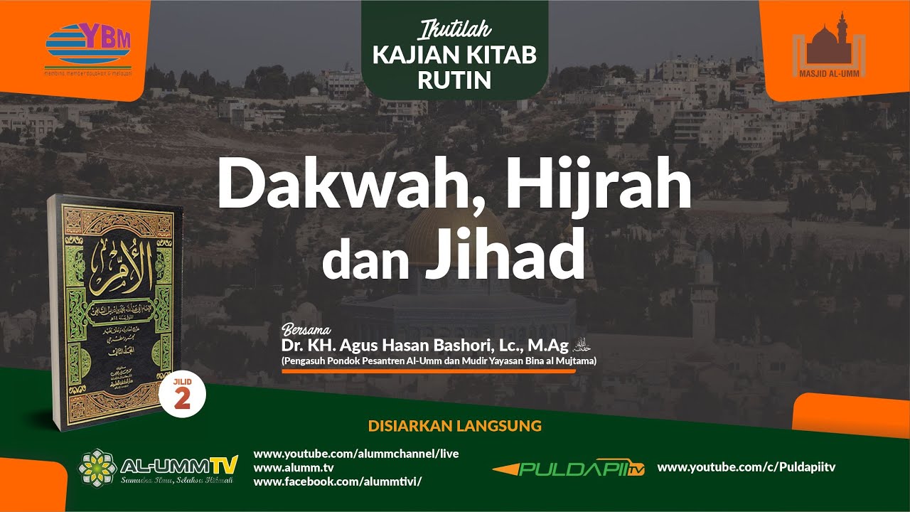 KITAB AL-UMM : Dakwah, Hijrah dan Jihad - Dr. KH. Agus Hasan Bashori ...