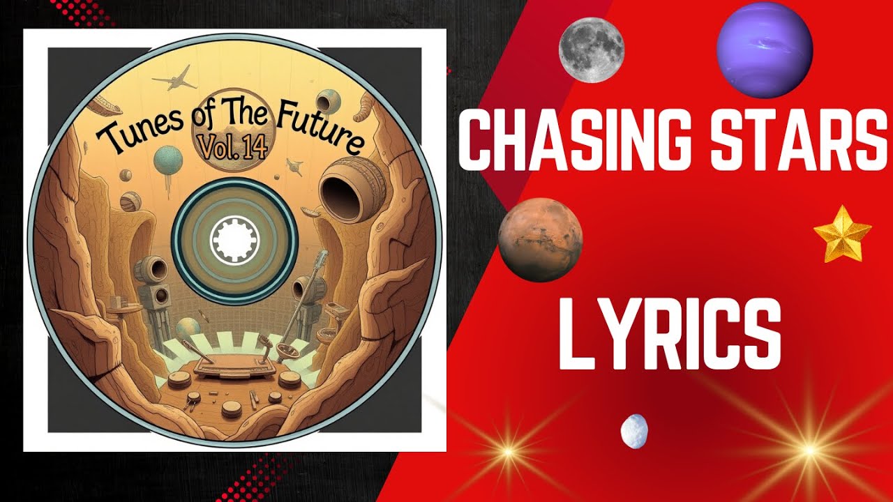 Chasing Stars - Lyrics -Tunes Of The Future, Vol.14 #lyrics #musiclyrics #tunesofthefuture - YouTube
