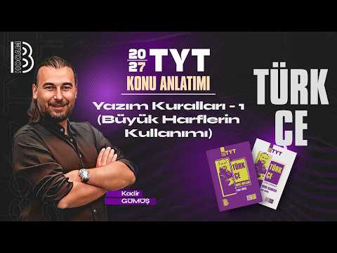 4) TYT Türkçe - Yazım Kuralları 1 (Büyük Harflerin Kullanımı) - Kadir GÜMÜŞ - 2027