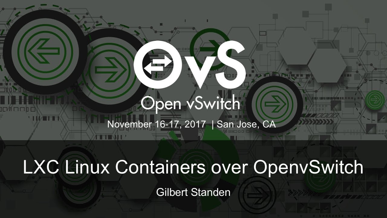 LXC Linux Containers over OpenvSwitch - Gilbert Standen - YouTube