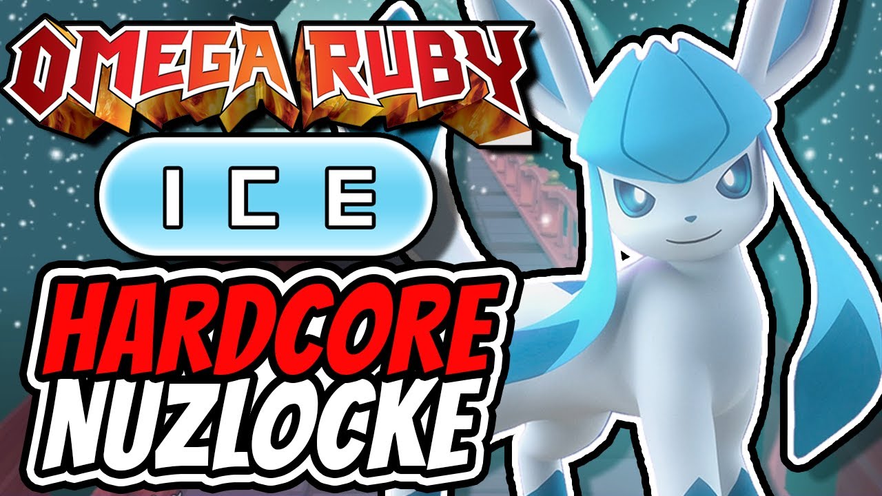Pokemon Omega Ruby HARDCORE NUZLOCKE - ICE Types ONLY - YouTube