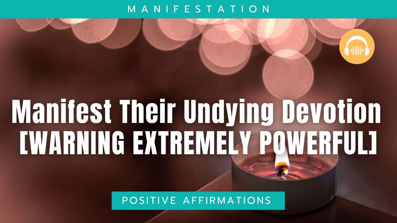 [WARNING EXTREMELY POWERFUL] Manifest Their Undying Devotion - YouTube