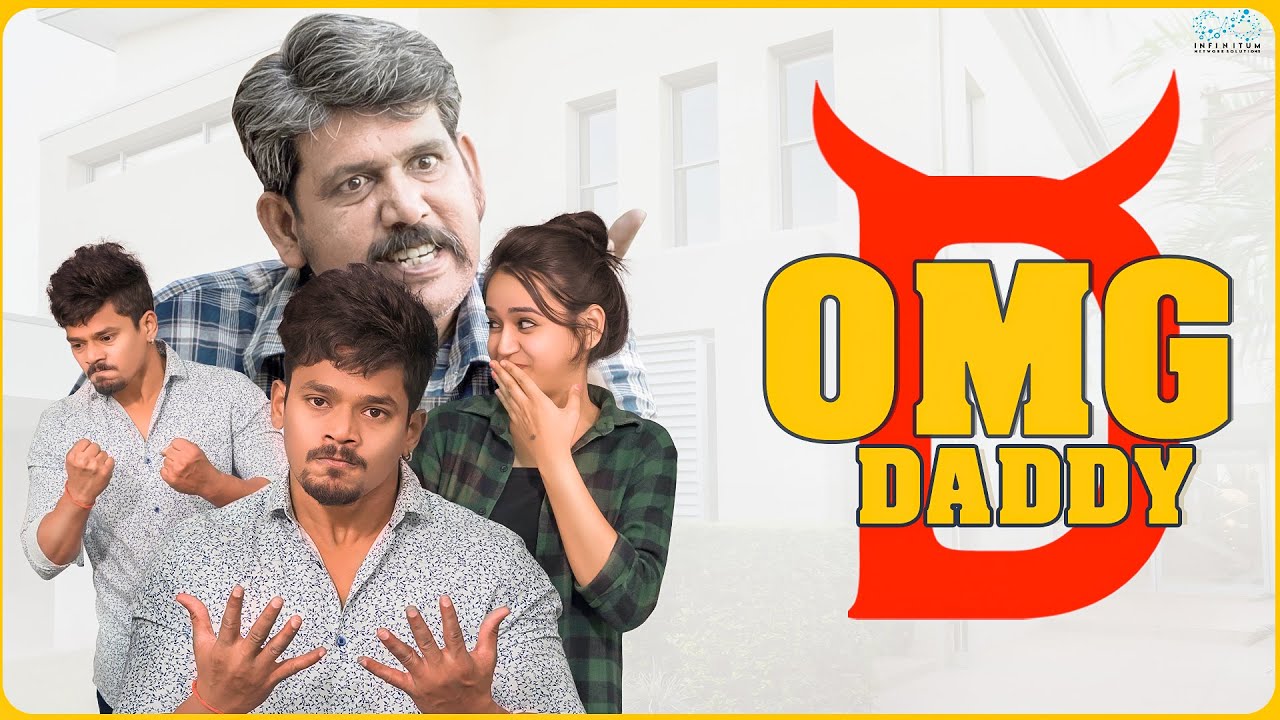 Omg Daddy Short Film Mehaboob Dil Se Infinitum Media Youtube