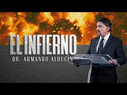 El Infierno | Dr. Armando Alducin