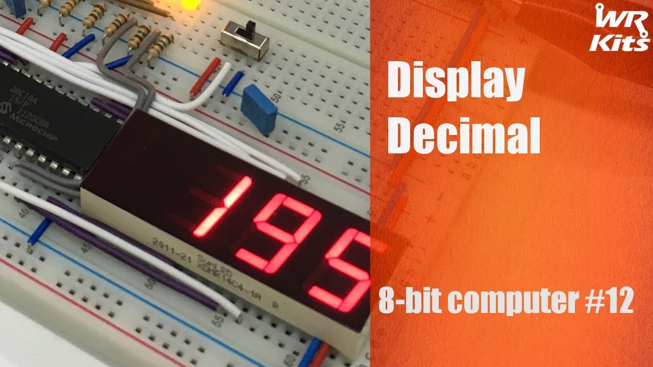 DISPLAY DECIMAL | 8-bit Computer #12 - YouTube