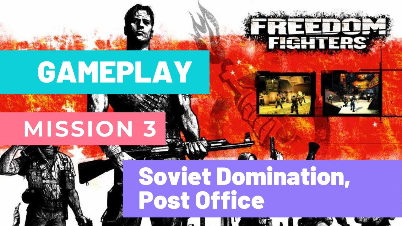 Freedom Fighters Gameplay || Mission 3 || Soviet Domination, Summer ...
