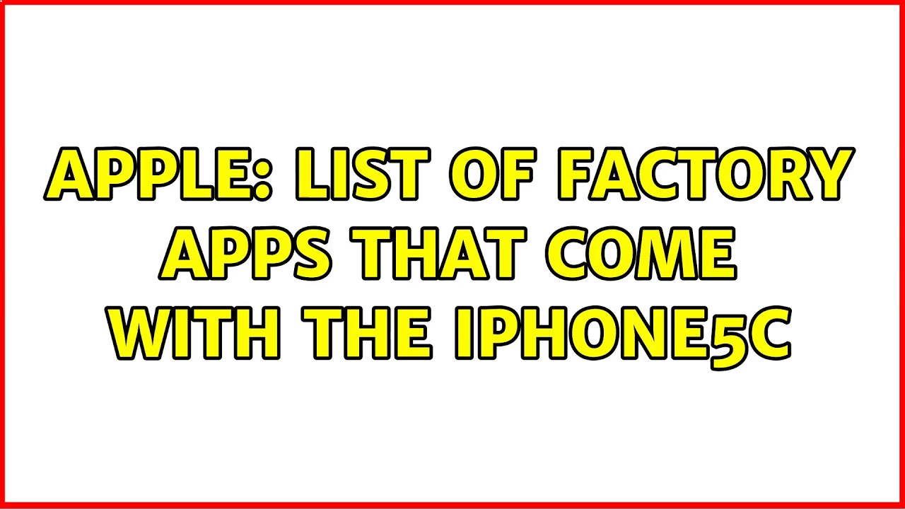 Apple: List of factory apps that come with the iPhone5c - YouTube