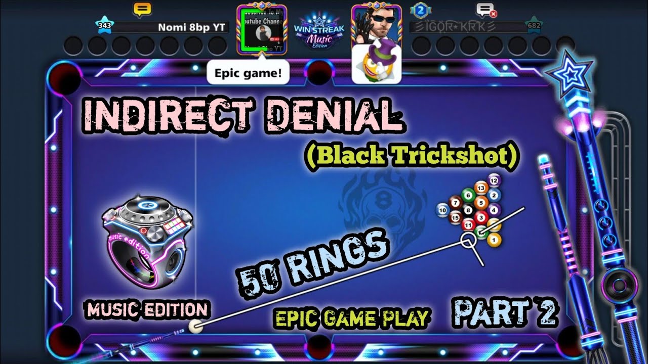 8 Ball Pool Indirect Denial ( Black Trickshot ) 😍😍😍 Music Edition Win ...