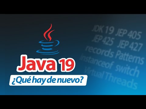 Java 19 - ¿Qué es lo nuevo? - YouTube