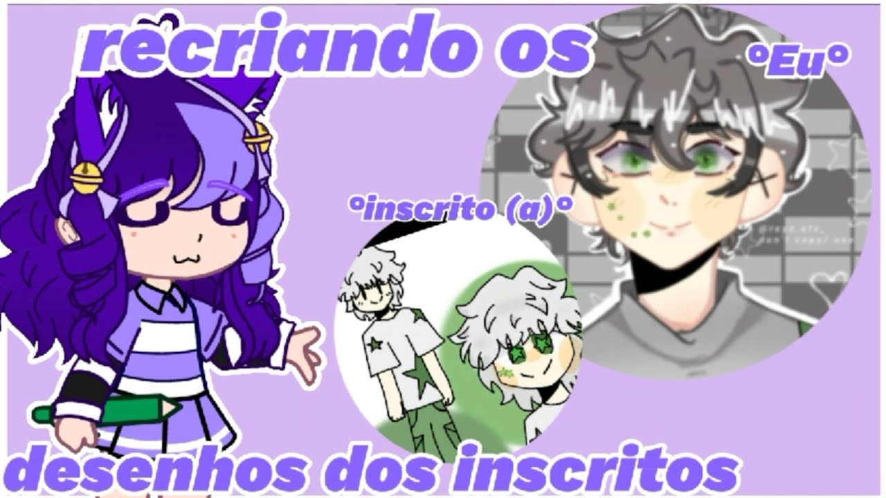 •RECRIEI NOVAMENTE OS DESENHOS DOS INSCRITOS•! PT.1 |Rayz - YouTube