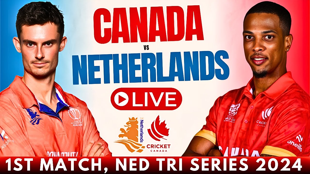 Netherlands vs Canada live | NED vs CAN live | live cricket match today ...