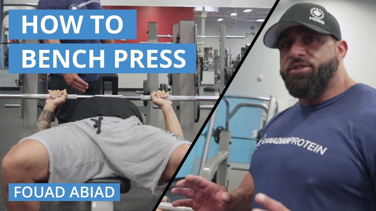 How to Bench Press: Proper Bench Press Form with Fouad Abiad - YouTube