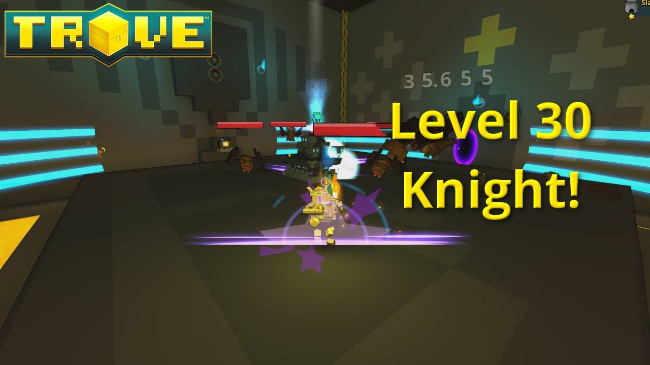 Level 30 Knight! Trove Let's Play Ep. 139 - YouTube