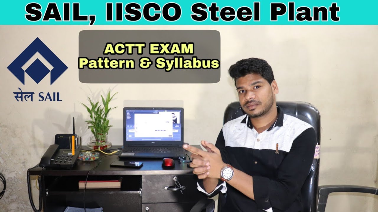 SAIL, IISCO Steel Plant Exam Pattern And Syllabus|| SAIL ACTT Syllabus ...