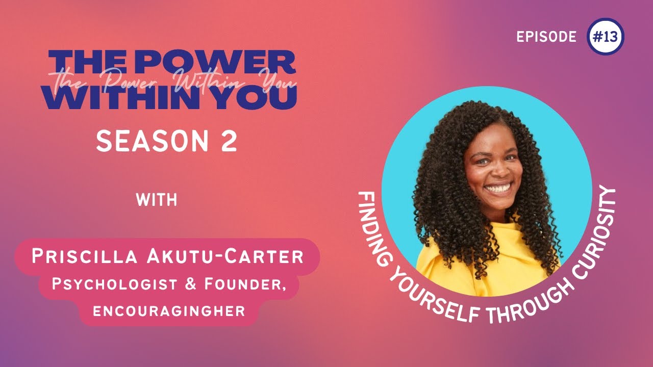 S2 Ep 13 - The Power Within You Podcast -Finding Yourself Through ...