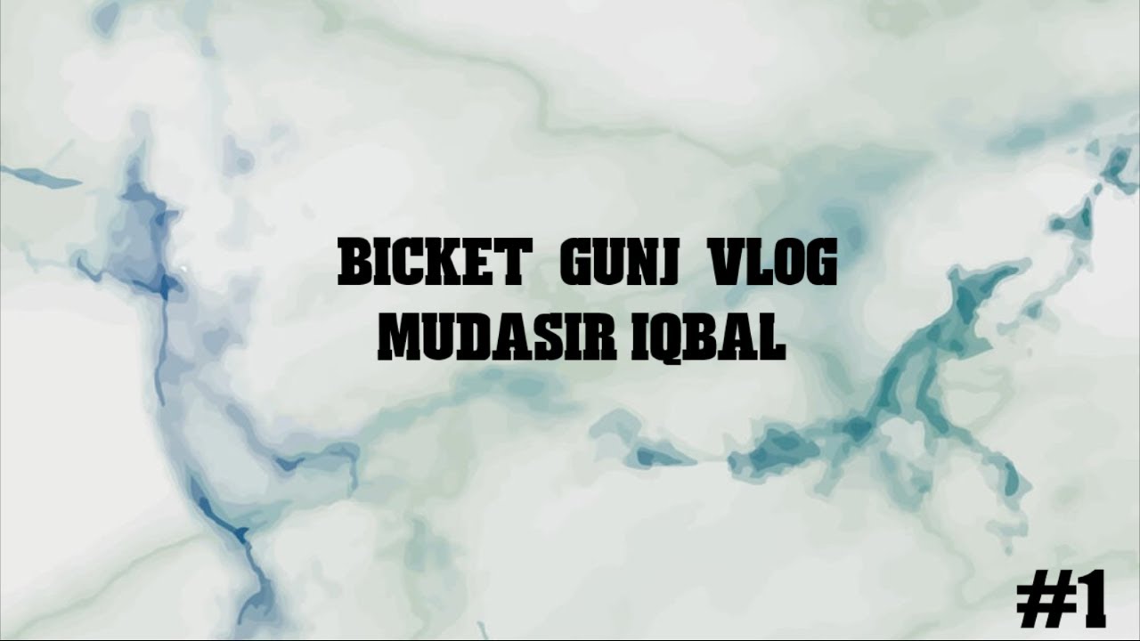 Bicket Gunj Mardan vlog / Mudasir Iqbal - YouTube