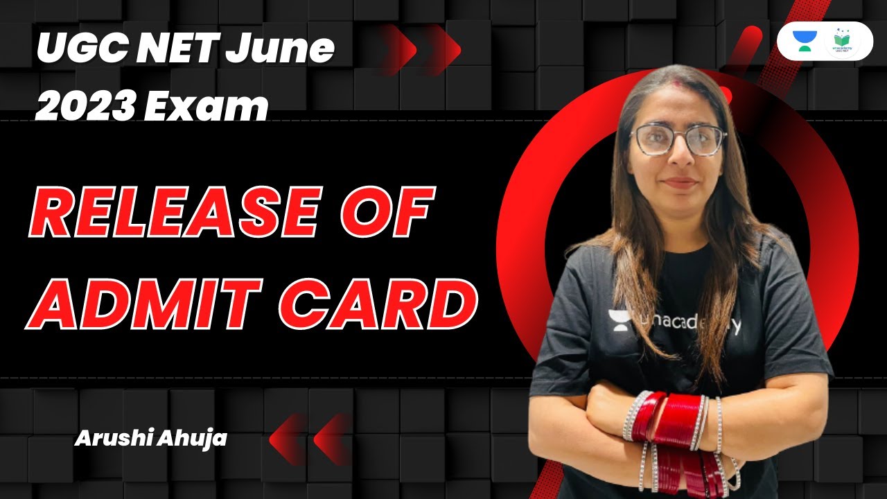 Admit Card Out! UGC NET 2023 | Arushi Ahuja - YouTube