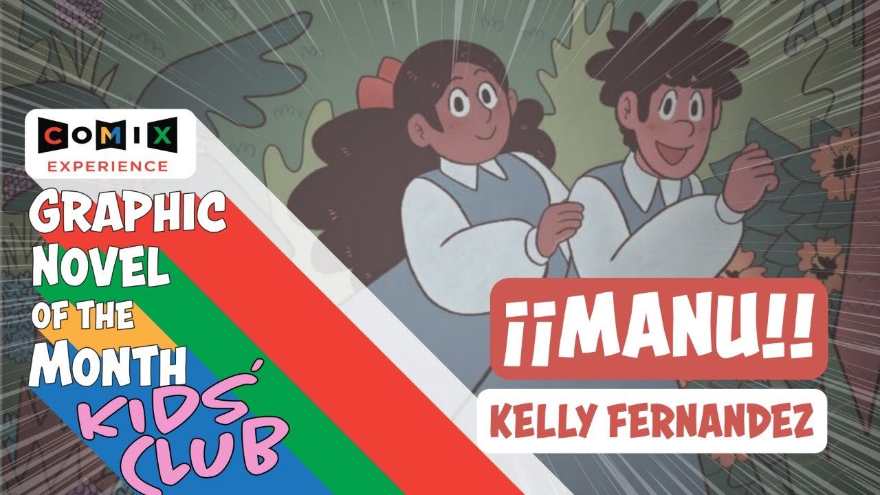 KELLY FERNANDEZ for ¡¡Manu!! — December 2021 Kids' Club Book - YouTube