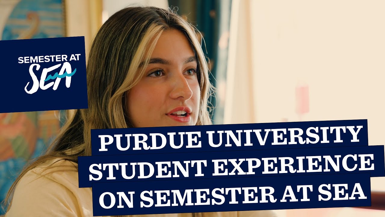 Purdue University Study Abroad on Semester at Sea | "Trying New ...