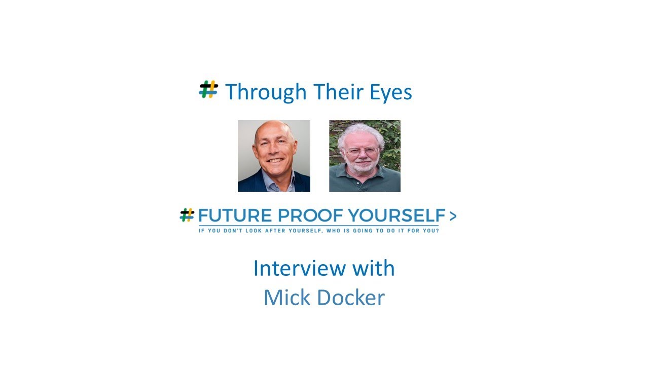 Mick Docker Interview - How to Future Proof Near Retirement - YouTube