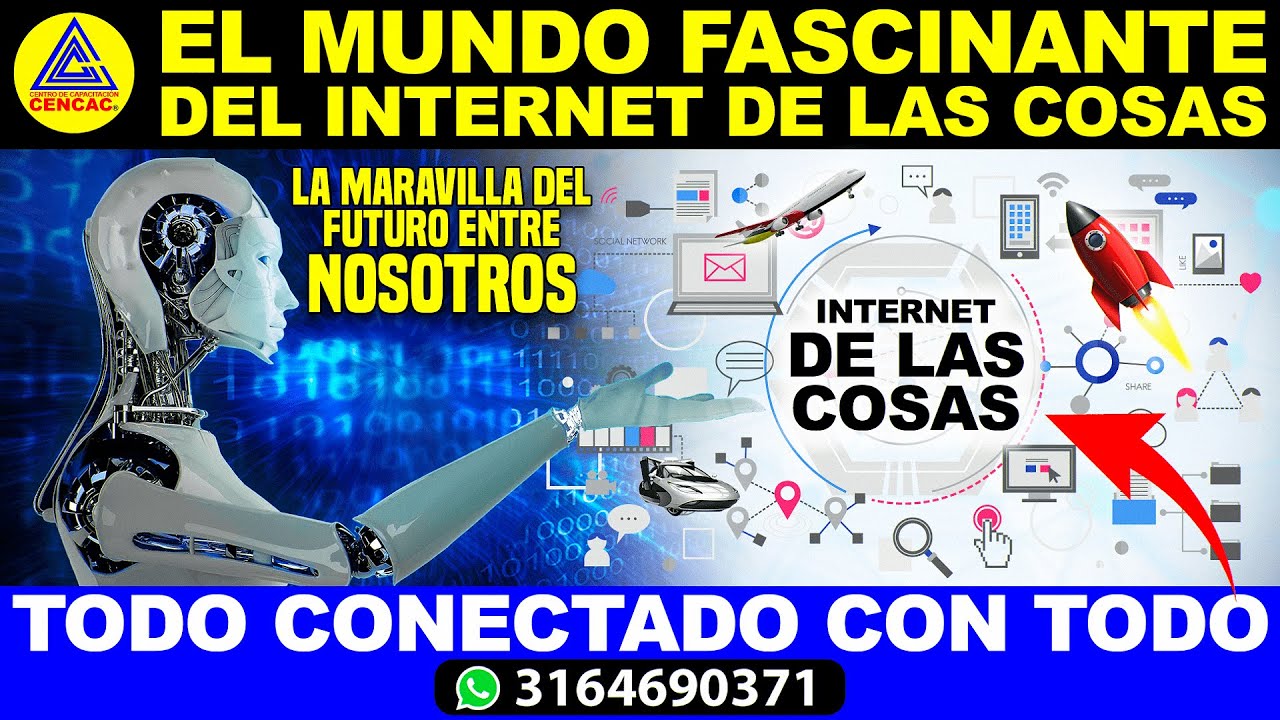 REVOLUCIONANDO EL MUNDO: EXPLORANDO EL FUTURO CON EL INTERNET DE LAS ...