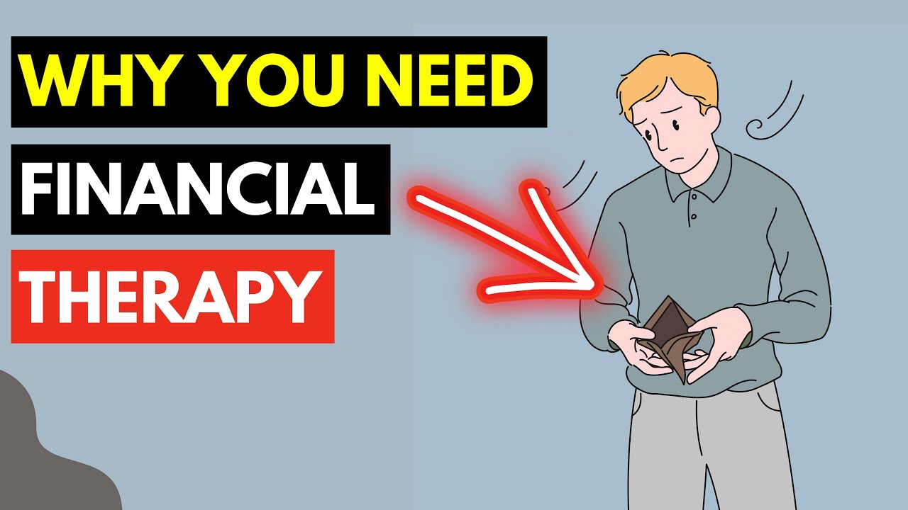 Why You Need Financial Therapy - YouTube