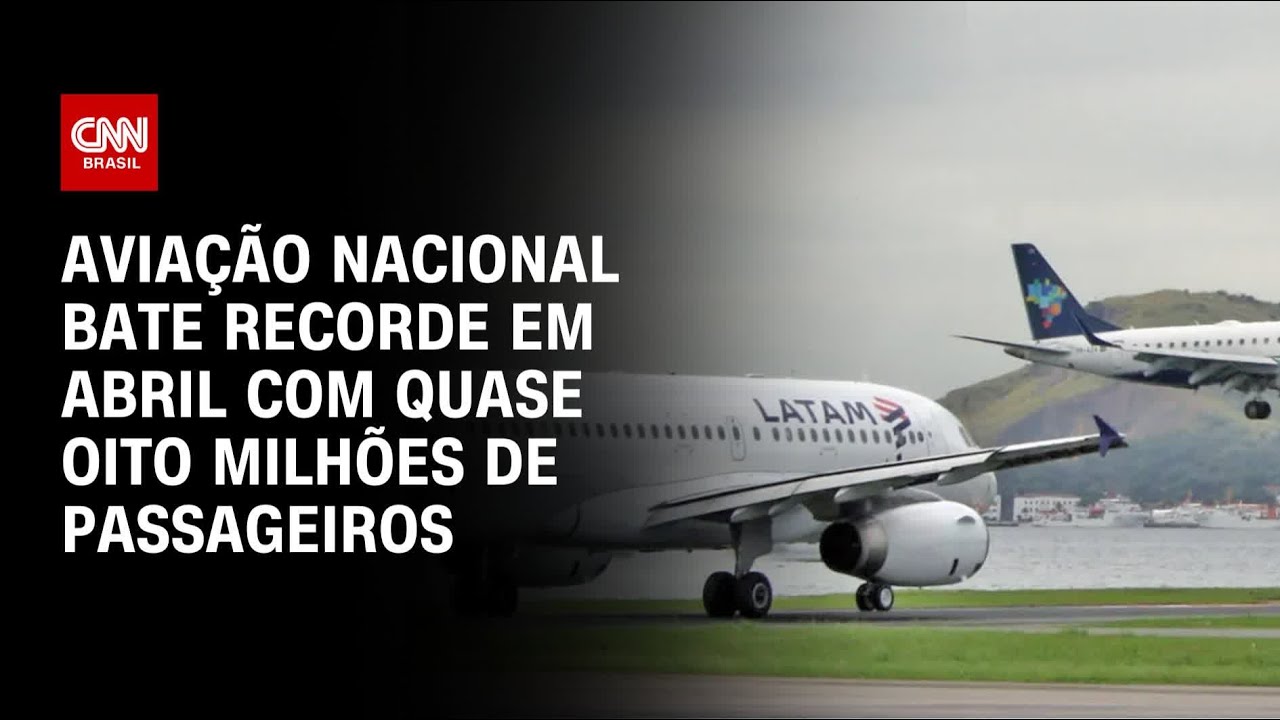 Movimentação aérea cresce quase 10% em abril no Brasil | CNN PRIME TIME ...