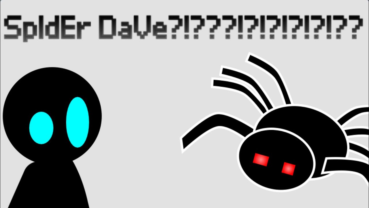 SPIDER DAVE - YouTube