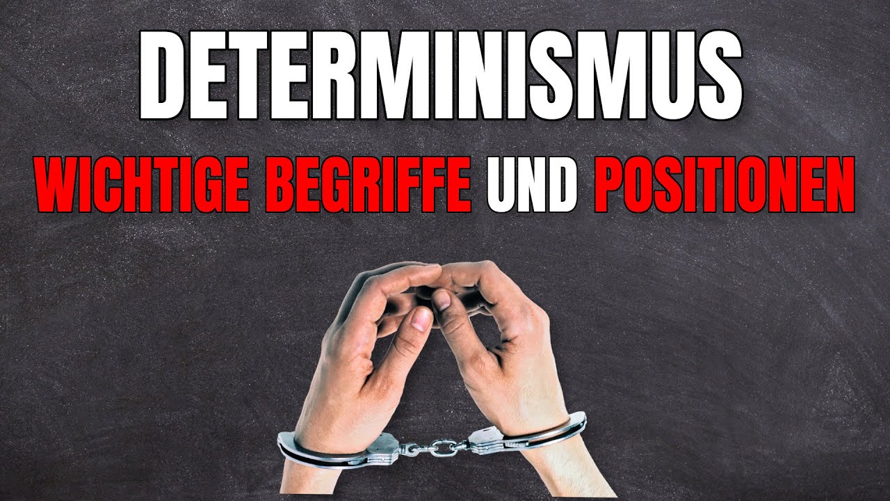 Determinismus: Wichtige Begriffe und Hauptpositionen! - YouTube