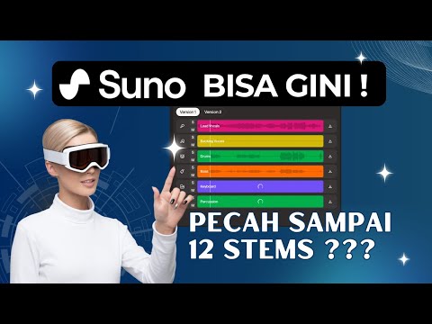 Suno AI UPDATE TERBARU Bisa Pisahin STEMS Sampai 12 ? Mari Kita Cek dan Buktikan !