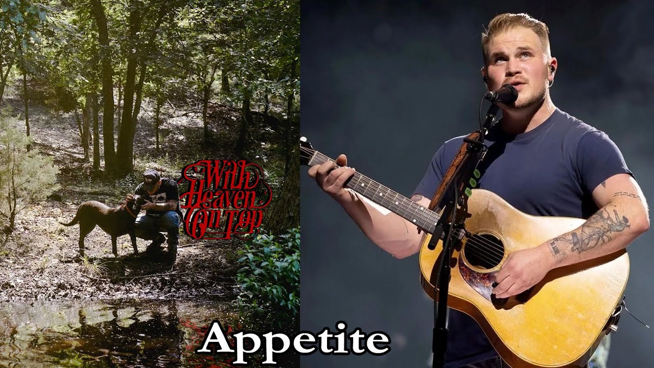 Zach Bryan - Appetite Lyrics - YouTube