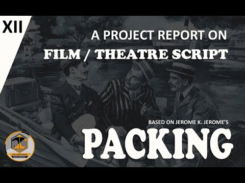 Project : Film or Theatre Script | Packing | Class XI / XII - YouTube