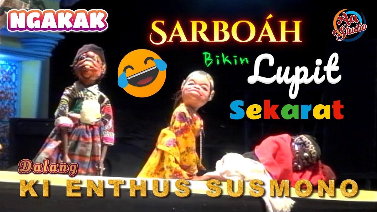 SARBOÁH BIKIN LUPIT SEKARAT | WAYANG SANTRI DALANG KI ENTHUS SUSMONO ...