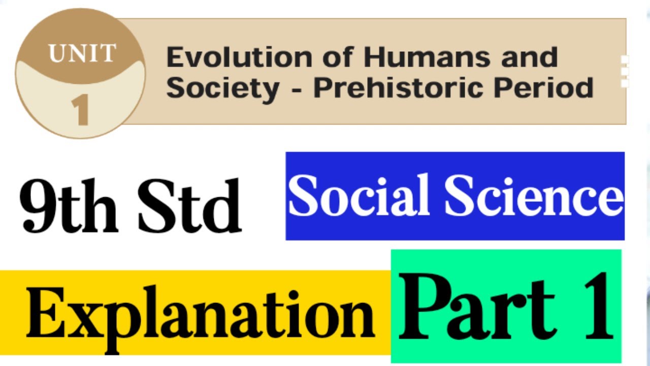 9th Std - Social |Unit 1- Evolution of Humans and Society-Prehistoric ...