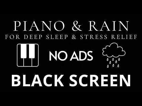 Sleep in Minutes 🌙 Gentle Piano & Soft Rain | No Ads Black Screen for Deep Sleep & Stress Relief