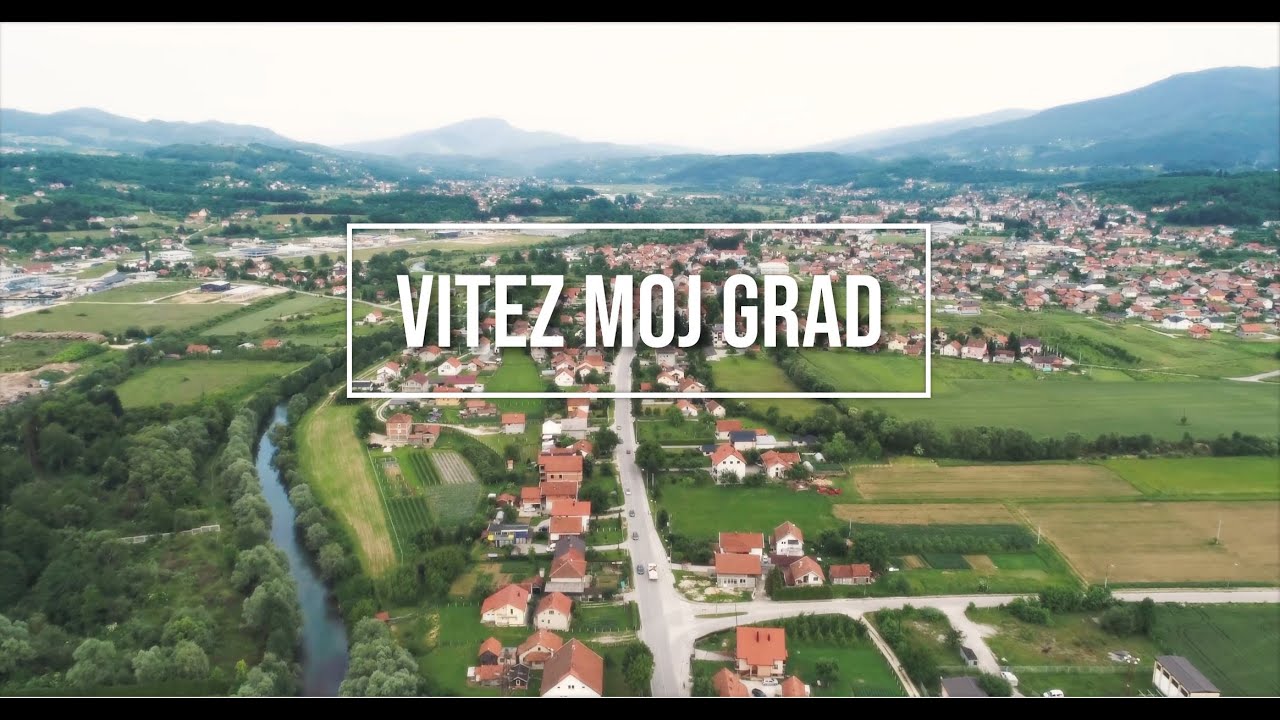 Vitez, moj grad [4K] - YouTube
